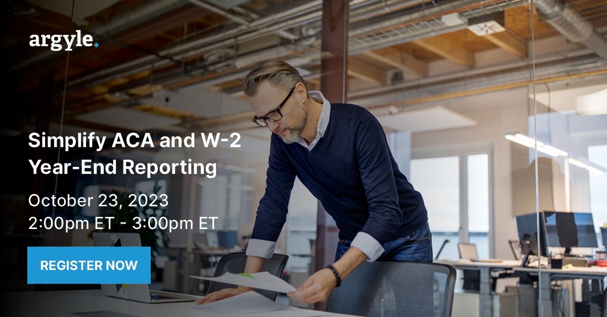 Simplify ACA and W-2 Year-End Reporting - Argyle Executive Forum Events