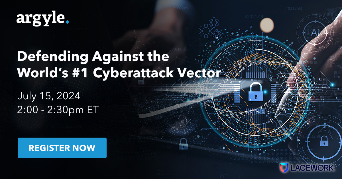 Defending Against the World’s #1 Cyberattack Vector - Argyle Executive ...